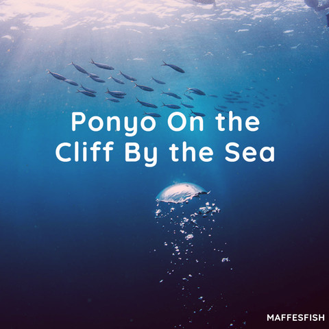 Ponyo on the Cliff by the Sea Song Download: Ponyo on the Cliff by the ...