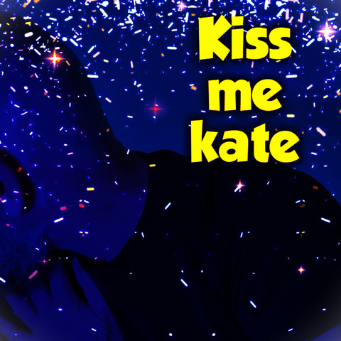 Kiss Me Kate Song Download: Kiss Me Kate MP3 Song Online Free on Gaana.com