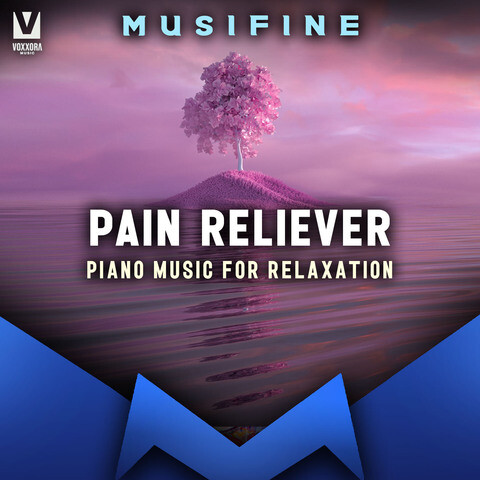 Pain Reliever (Piano Music for Relaxation) Song Download: Pain Reliever ...
