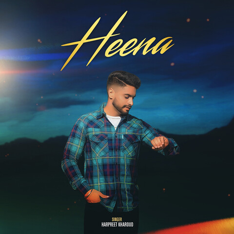 Heena Song Download: Heena MP3 Punjabi Song Online Free on Gaana.com