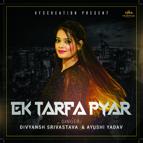 Ek Tarfa Pyar Song Download: Ek Tarfa Pyar MP3 Song Online Free on ...