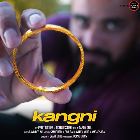 Kangni Song Download: Kangni MP3 Punjabi Song Online Free on Gaana.com