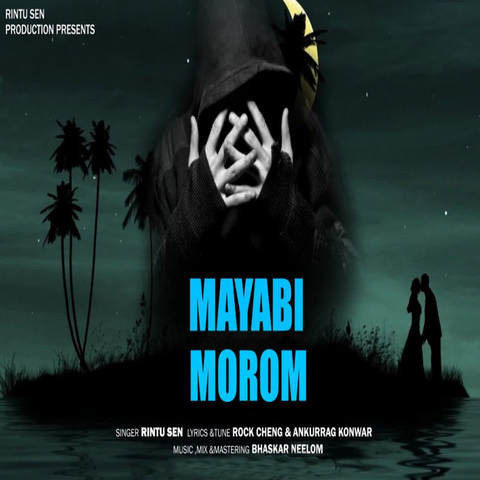 Mayabi Morom Song Download: Mayabi Morom MP3 Assamese Song Online Free on Gaana.com