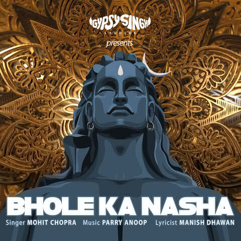 Bhole Ka Nasha Song Download: Bhole Ka Nasha MP3 Song Online Free on Gaana.com
