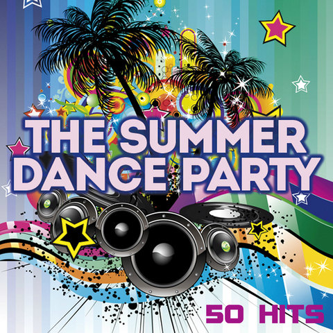 The Summer Dance Party - 50 Hits Songs Download: The Summer Dance Party ...