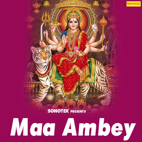 Maa Ambey Songs Download: Maa Ambey MP3 Songs Online Free on Gaana.com
