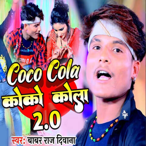 Coco Cola Coco Cola 2.0 Song Download: Coco Cola Coco Cola 2.0 MP3 ...