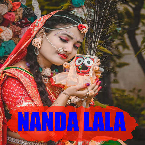 Nanda Lala Song Download: Nanda Lala MP3 Odia Song Online Free on Gaana.com