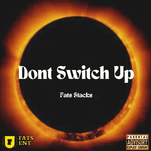 Don't Switch Up Song Download: Don't Switch Up MP3 Song Online Free on ...