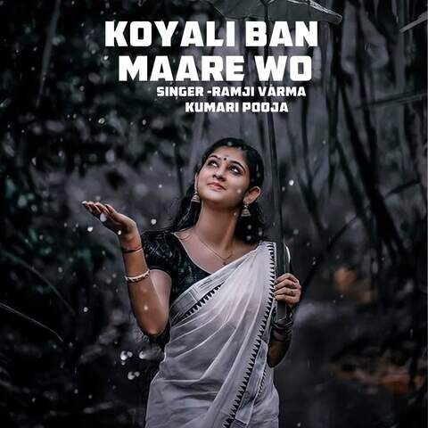 Koyali Ban Maare Wo Song Download: Koyali Ban Maare Wo MP3 Chattisgarhi ...