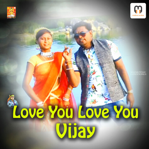 Love You Love You Vijay Song Download: Love You Love You Vijay MP3 Song ...