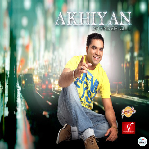 Akhiyan MP3 Song Download- Akhiyan Akhiyan Punjabi Song by Davinder ...