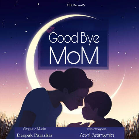 Good Bye Mom Song Download: Good Bye Mom MP3 Punjabi Song Online Free ...