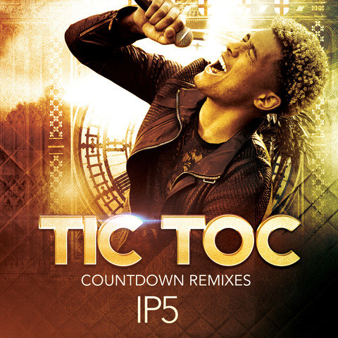 Tic Toc (Kelvin Wood Remix) MP3 Song Download by Ip5 (Tic Toc ...