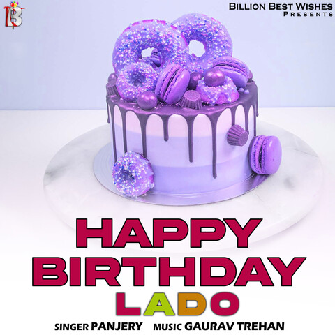 Happy Birthday Lado - Single Song Download: Happy Birthday Lado ...
