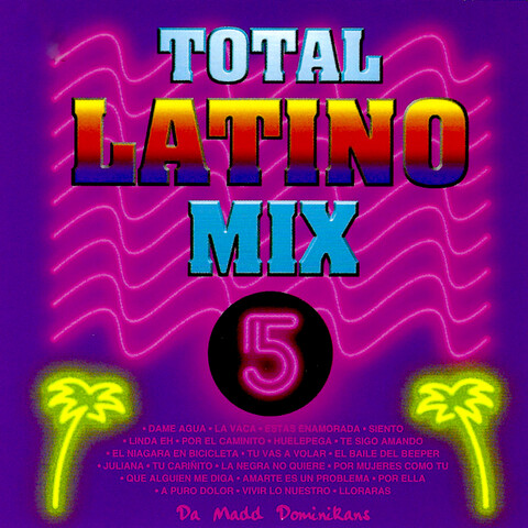 Total Latino Mix, Vol. 5 Songs Download: Total Latino Mix, Vol. 5 MP3 ...