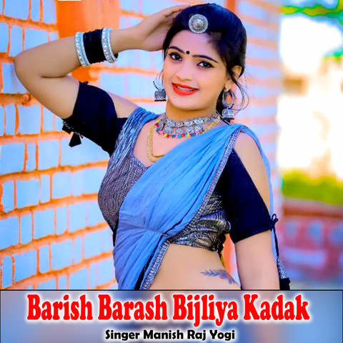 Barish Barash Bijliya Kadak Song Download: Barish Barash Bijliya Kadak ...
