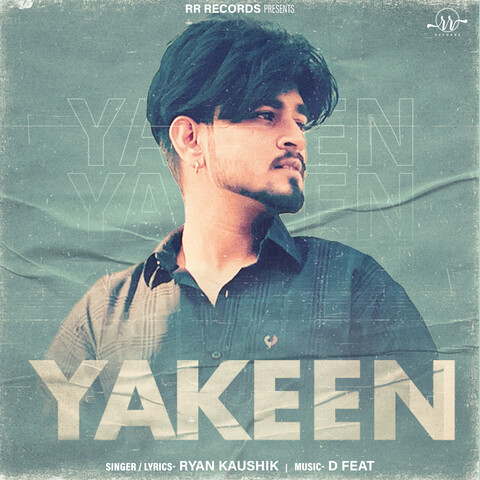 Yakeen Song Download: Yakeen MP3 Punjabi Song Online Free on Gaana.com