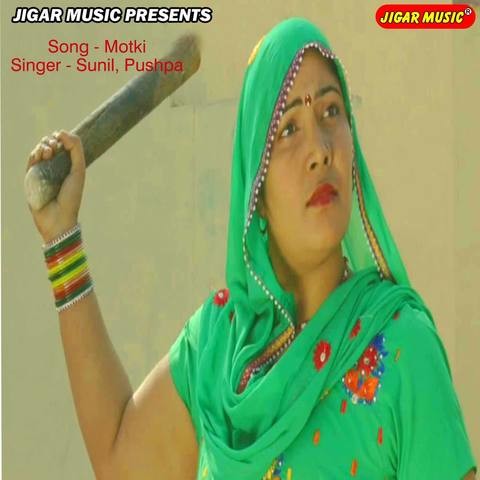 Motki Song Download: Motki MP3 Rajasthani Song Online Free on Gaana.com