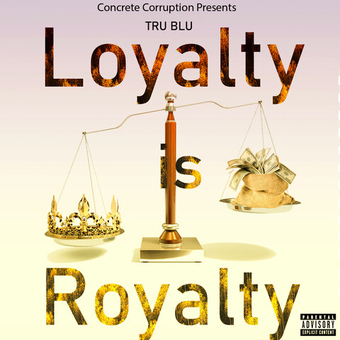 Loyalty Is Royalty Songs Download: Loyalty Is Royalty MP3 Songs Online ...