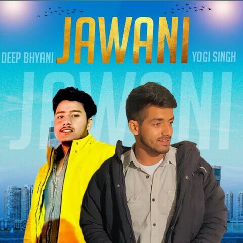 Jawani Song Download: Jawani MP3 Haryanvi Song Online Free on Gaana.com