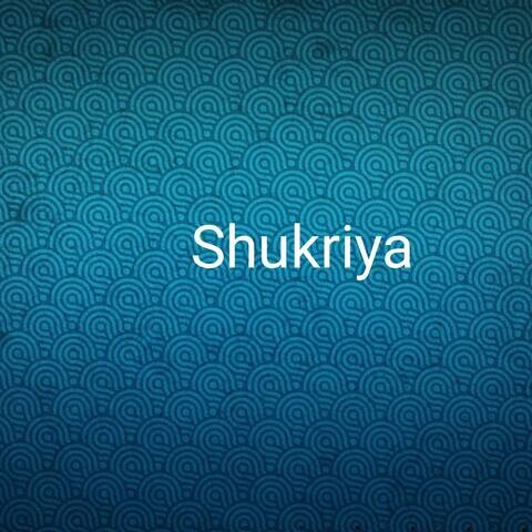 Shukriya Song Download: Shukriya MP3 Urdu Song Online Free on Gaana.com