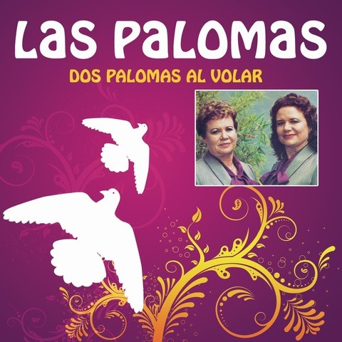 Dos Palomas al Volar Songs Download: Dos Palomas al Volar MP3 Spanish ...