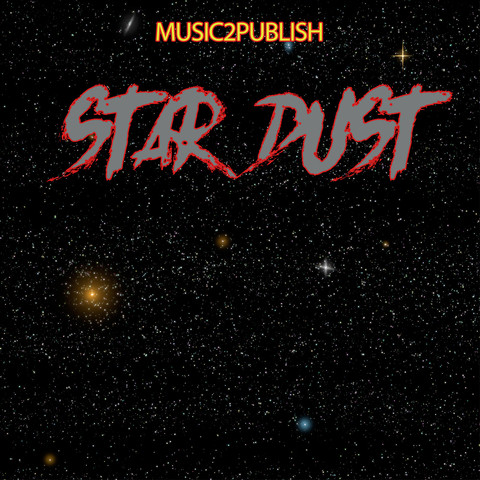 Star Dust Song Download: Star Dust MP3 Song Online Free on Gaana.com