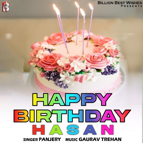 Happy Birthday Hasan - Single Song Download: Happy Birthday Hasan ...
