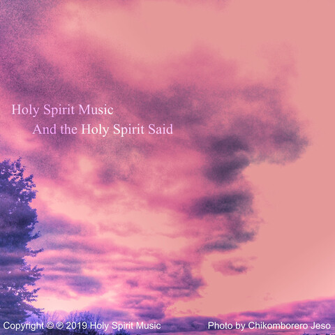 And the Holy Spirit Said Song Download: And the Holy Spirit Said MP3 ...
