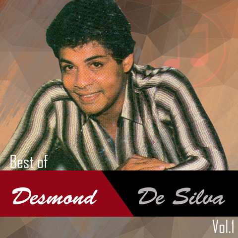 Best of Desmond De Silva, Vol. 1 Songs Download: Best of Desmond De ...