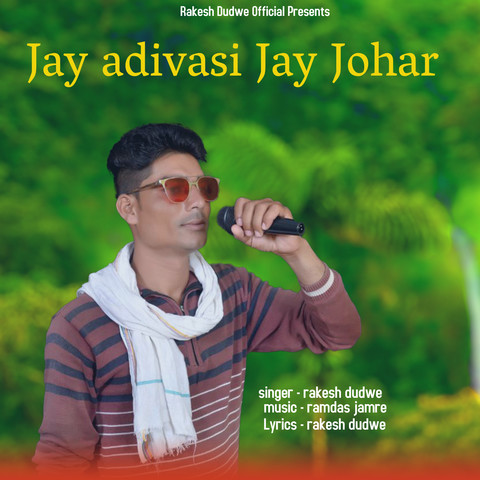 Jay Adivasi Jay Johar Song Download: Jay Adivasi Jay Johar MP3 Song Online Free on Gaana.com