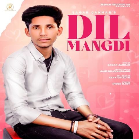 Dil Mangdi Song Download: Dil Mangdi MP3 Punjabi Song Online Free on ...