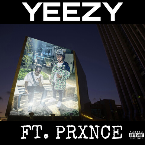 YEEZY feat. PRXNCE Song Download: YEEZY feat. PRXNCE MP3 Song Online ...