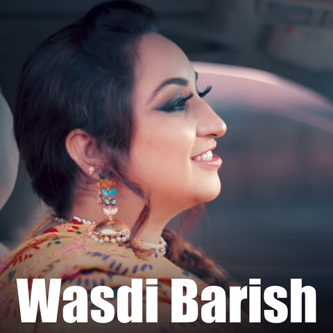 Wasdi Barish Song Download: Wasdi Barish MP3 Punjabi Song Online Free ...