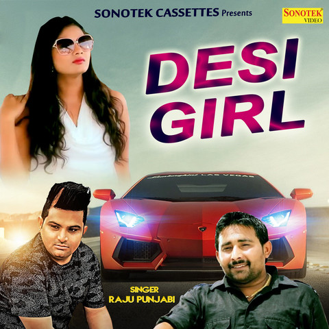 Desi Girl Song Download: Desi Girl MP3 Haryanvi Song Online Free on ...