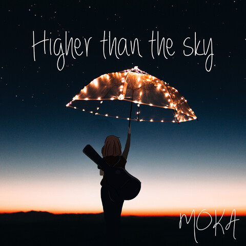 Higher Than the Sky Song Download: Higher Than the Sky MP3 Song Online ...