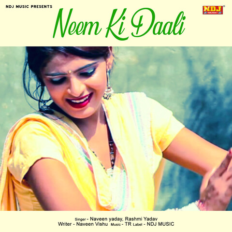 Neem Ki Daali Song Download: Neem Ki Daali MP3 Song Online Free on ...
