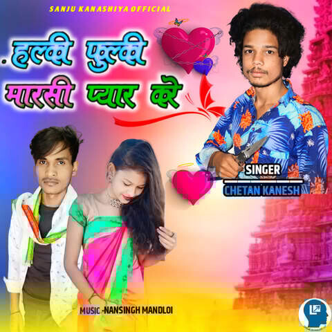 Halki Fulki Marsi Pyar Kare Song Download: Halki Fulki Marsi Pyar Kare ...