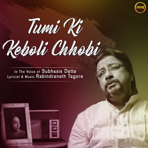 Tumi Ki Keboli Chhobi Song Download: Tumi Ki Keboli Chhobi MP3 Bengali ...