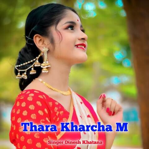 Thara Kharcha M Song Download: Thara Kharcha M MP3 Rajasthani Song ...