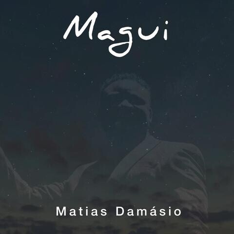 Magui Song Download: Magui MP3 Portuguese Song Online Free on Gaana.com