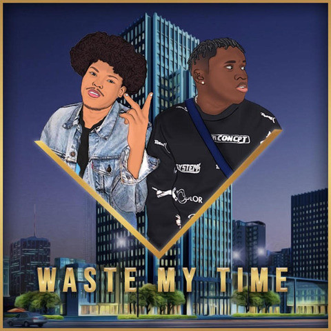 Waste My Time Song Download: Waste My Time MP3 Song Online Free on ...