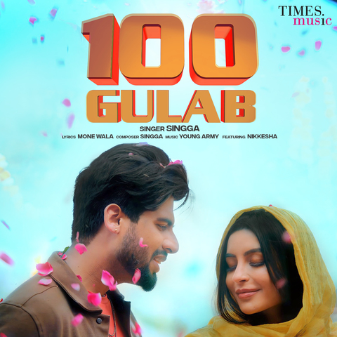 100 Gulab Song Download: 100 Gulab MP3 Punjabi Song Online Free on ...