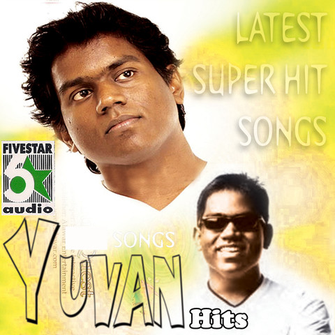 Yuvan Hits Songs Download: Yuvan Hits MP3 Tamil Songs Online Free on ...
