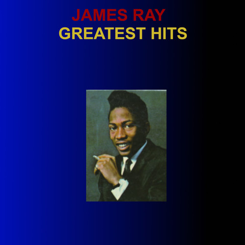 James Ray Greatest Hits Songs Download: James Ray Greatest Hits MP3 ...