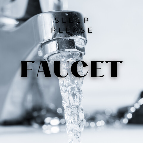 Faucet Songs Download: Faucet MP3 Songs Online Free on Gaana.com