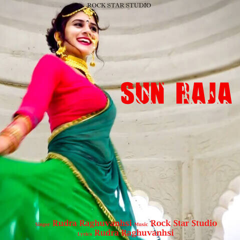 Sun Raja Song Download: Sun Raja MP3 Rajasthani Song Online Free on Gaana.com