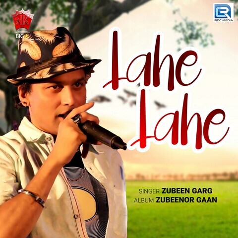 Lahe Lahe Song Download: Lahe Lahe MP3 Assamese Song Online Free on Gaana.com