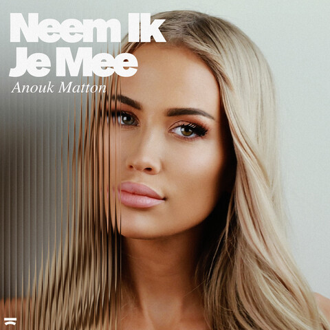 Neem Ik Je Mee Song Download: Neem Ik Je Mee MP3 Dutch Song Online Free on Gaana.com